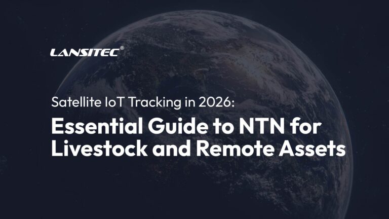 Lansitec: LoRaWAN Tracking Devices For Mobile Assets And People